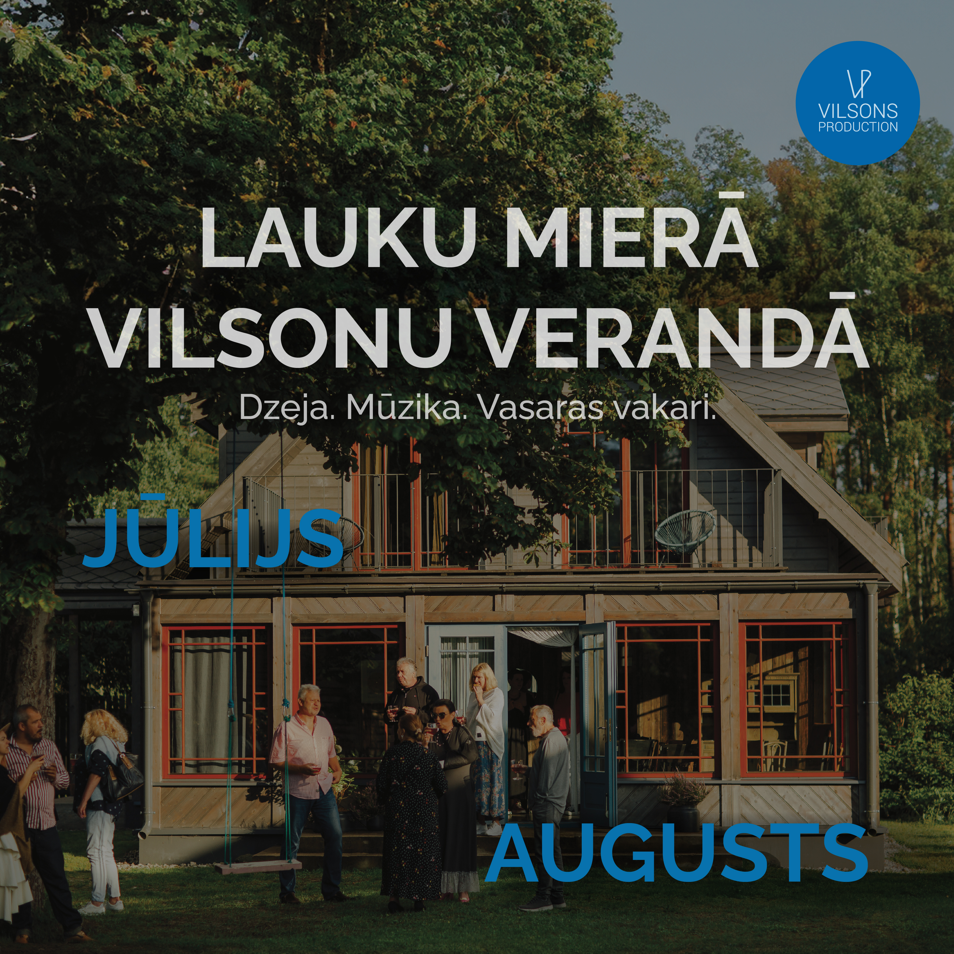 LAUKU MIERĀ VILSONU VERANDĀ