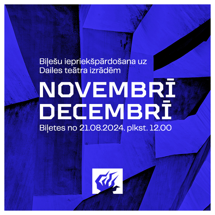 Biļešu iepriekšpārdošana uz Dailes teātra izrādēm