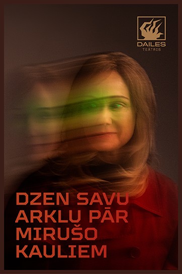 Biļetes uz DZEN SAVU ARKLU PĀR MIRUŠO KAULIEM Rīga, Brīvības iela 75 ...