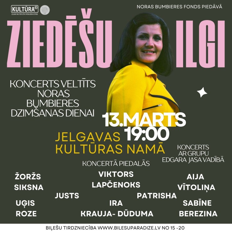 Biļetes uz Noras Bumbieres dzimšanas dienas koncerts “ZIEDĒŠU ILGI ...